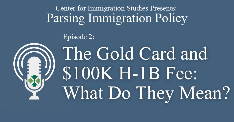 The Gold Card and $100K H-1B Fee: What Do They Mean?